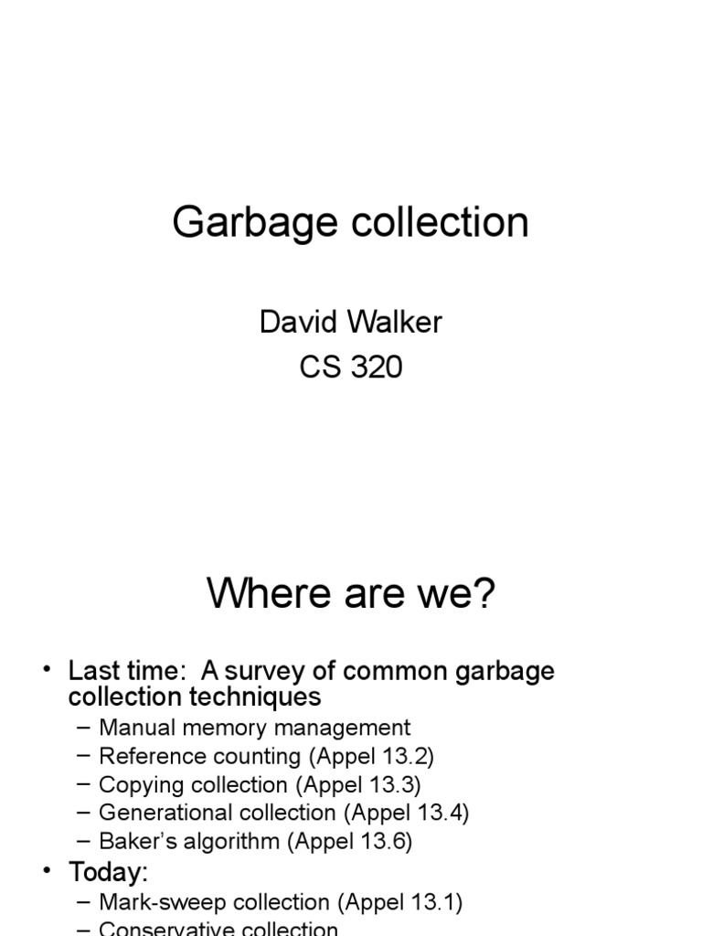 Garbage Collection: David Walker CS 320 | Download Free PDF | Subroutine | Pointer (Computer ...