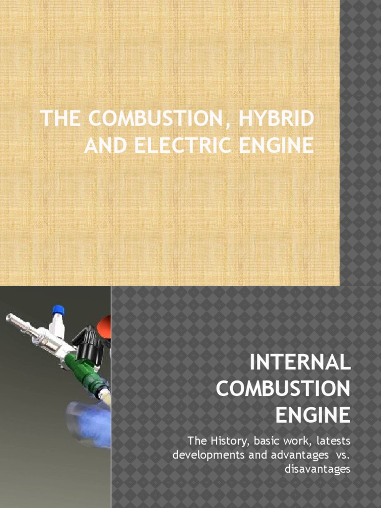 The History and Developments of Internal Combustion, Hybrid, and Electric Engines | PDF ...