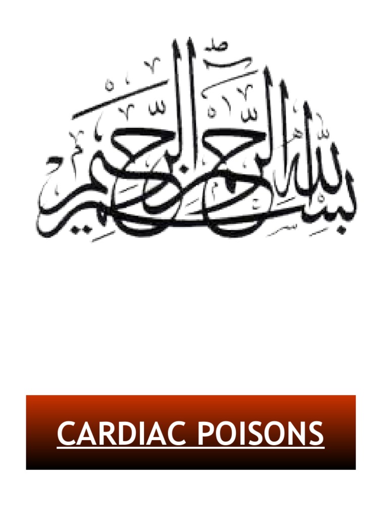 Cardiac Poisons | PDF | Medicine | Clinical Medicine
