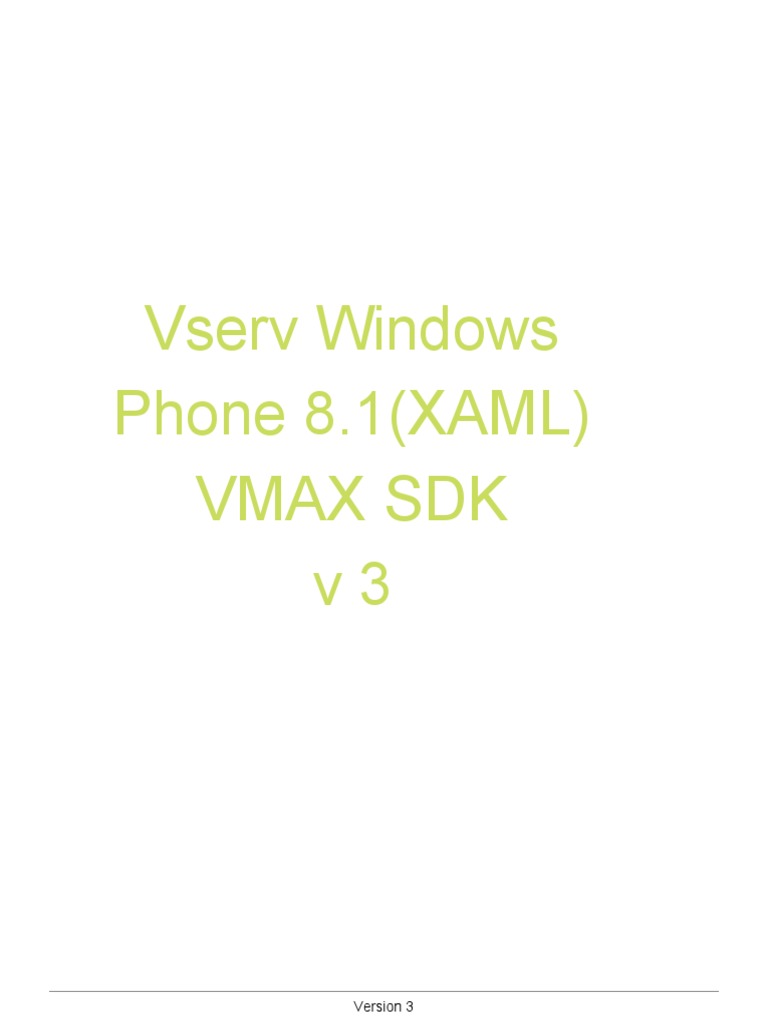 Vserv Windows Phone 8.1 (XAML) Vmax SDK V 3: Version 3 | PDF | Application Programming Interface ...