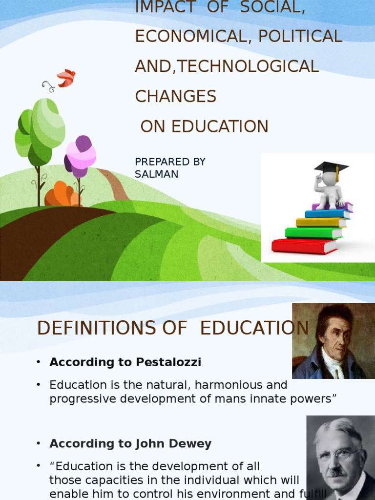 Impact Of, Social, Economical, Political, Technological Changes On ...