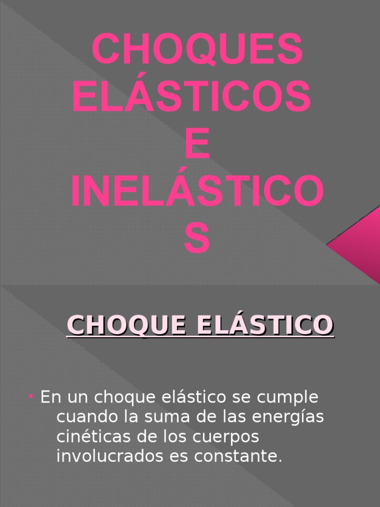 Choques Elasticos e Inelasticos | PDF | Ciencia y matemática