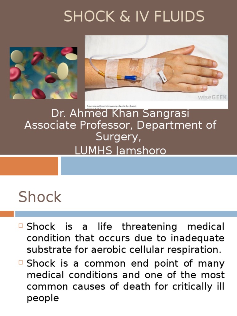 Shock & Iv Fluids: Dr. Ahmed Khan Sangrasi Associate Professor ...