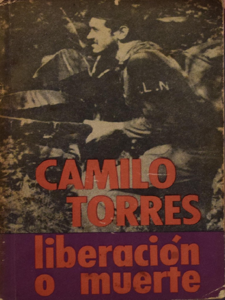Liberacion o Muerte - Camilo Torres | PDF