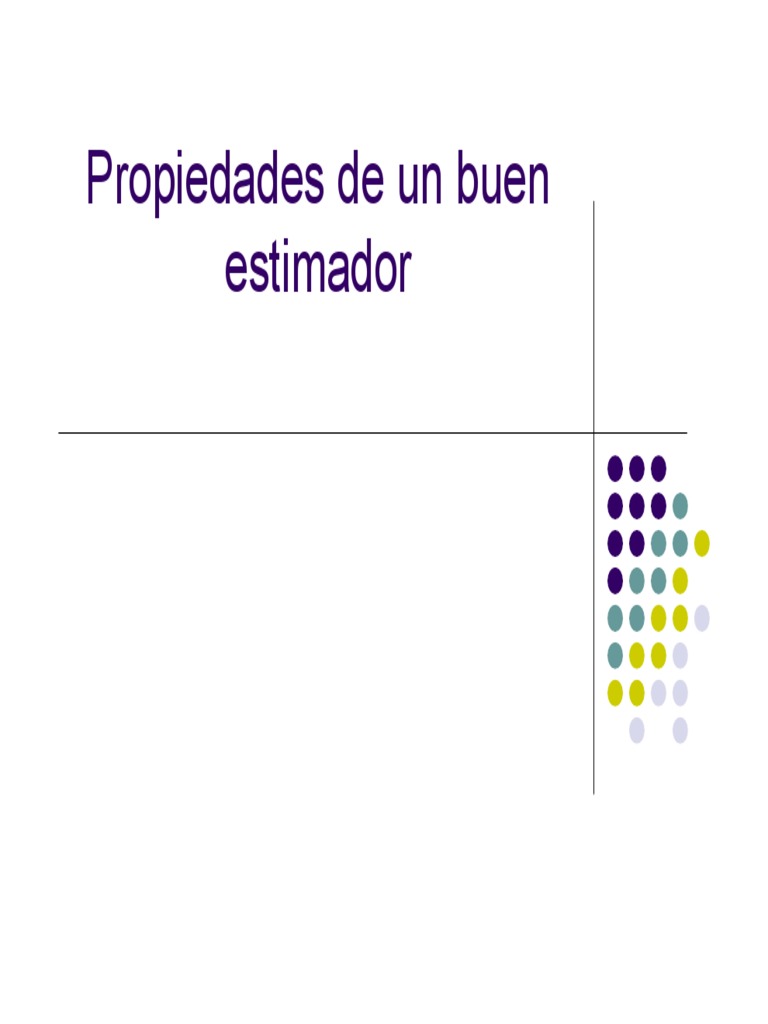 Propiedades de Un Buen Estimador | Estimador | Varianza