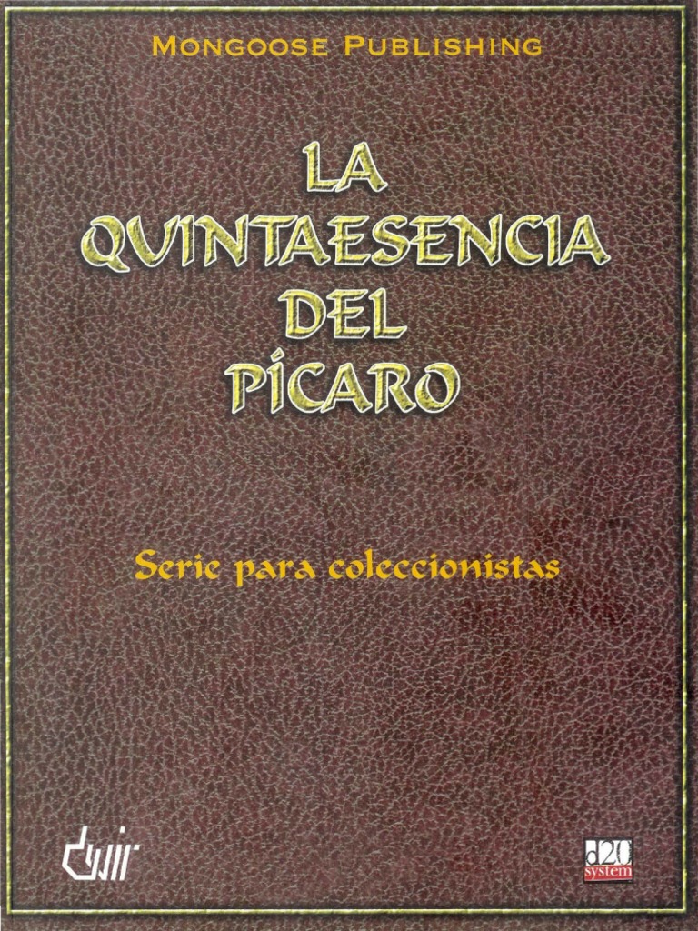 La Quintaesencia Del Picaro - Michael Mearls | PDF