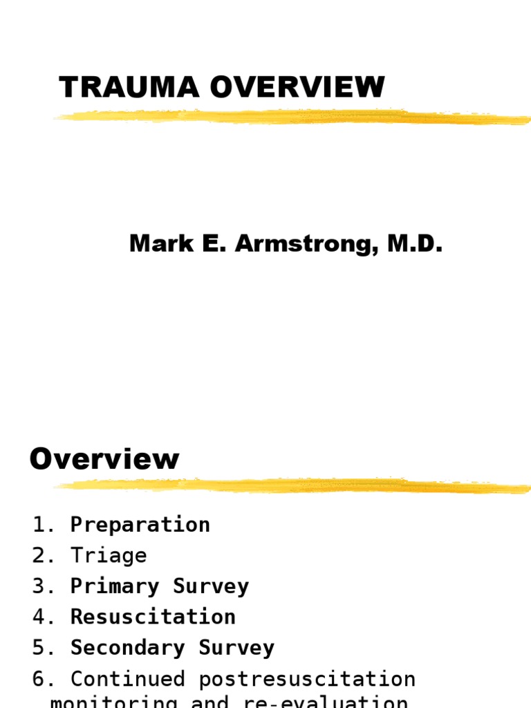 Trauma Overview: Mark E. Armstrong, M.D | PDF | Medical Emergencies ...