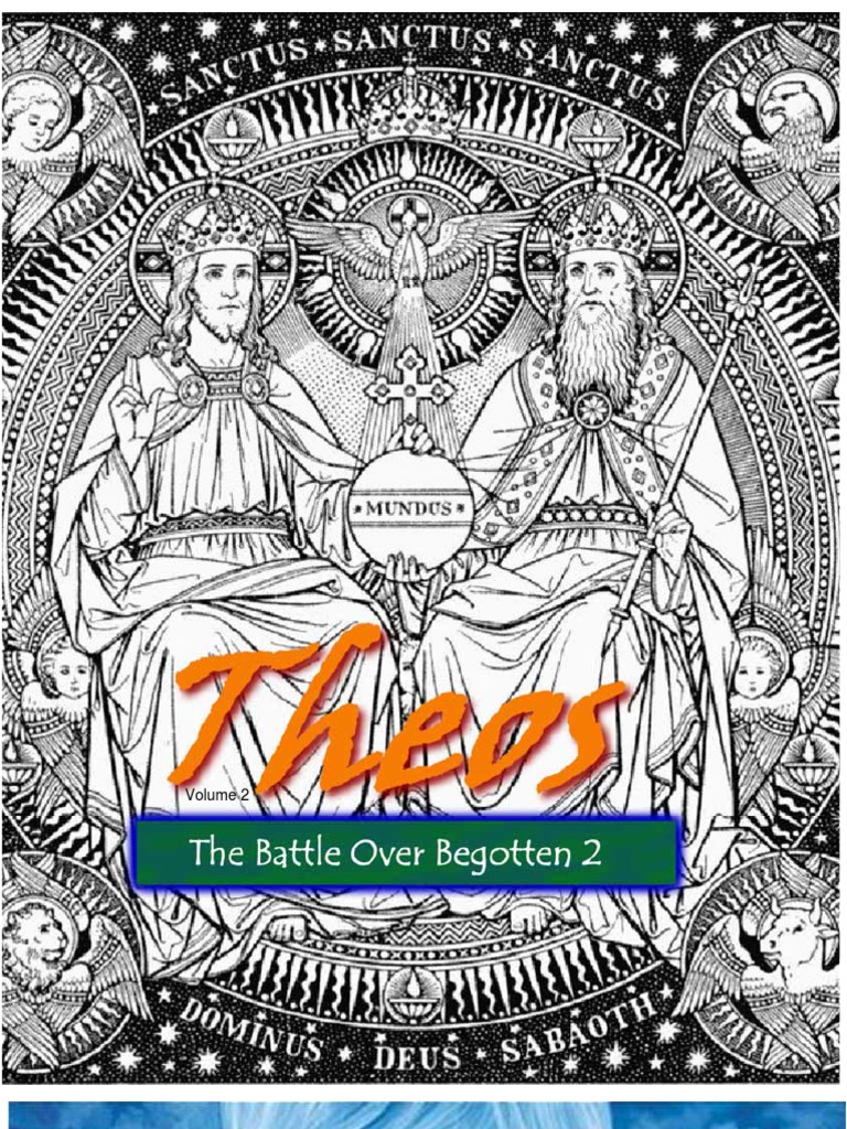 Theos 2 - Battle Over Begotten | PDF | Adventism | God The Father