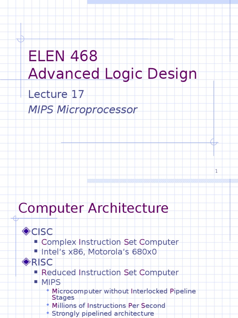 ELEN 468 Advanced Logic Design: MIPS Microprocessor | PDF | Instruction ...