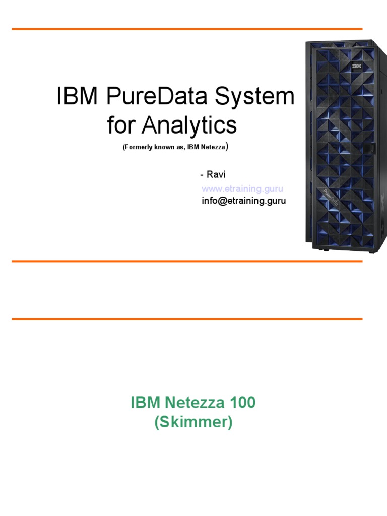 IBM Netezza Appliance Models (Courtesy: WWW - Etraining.guru) | PDF ...