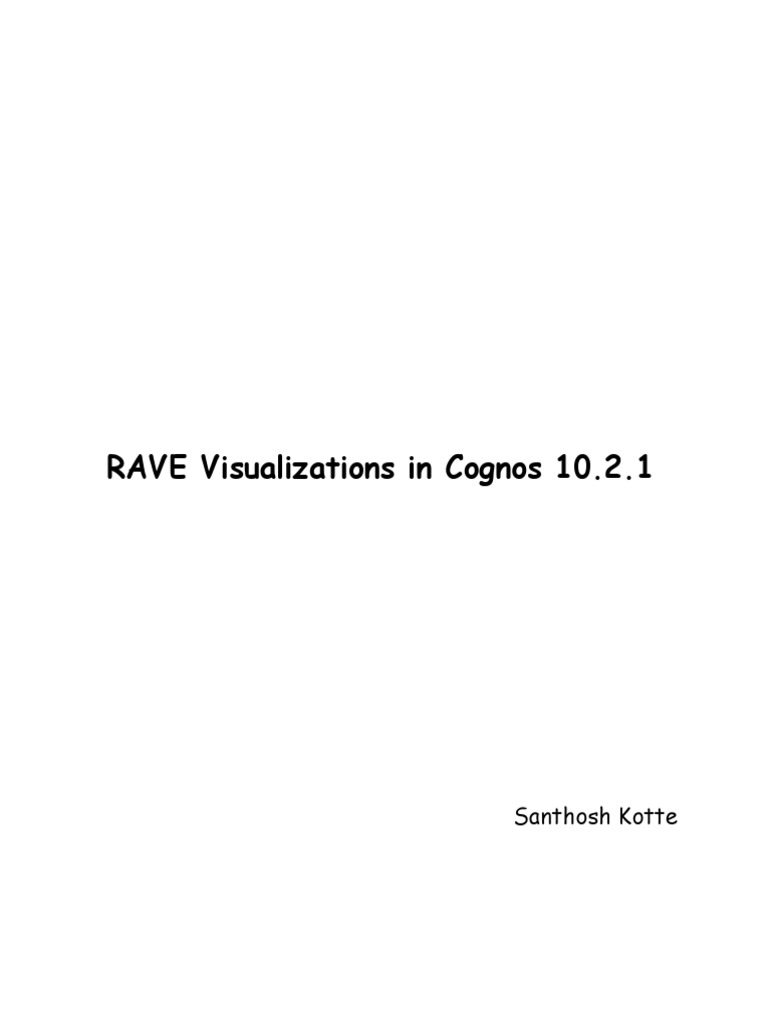 RAVE Visualizations in Cognos 10 | PDF | Software | Areas Of Computer ...