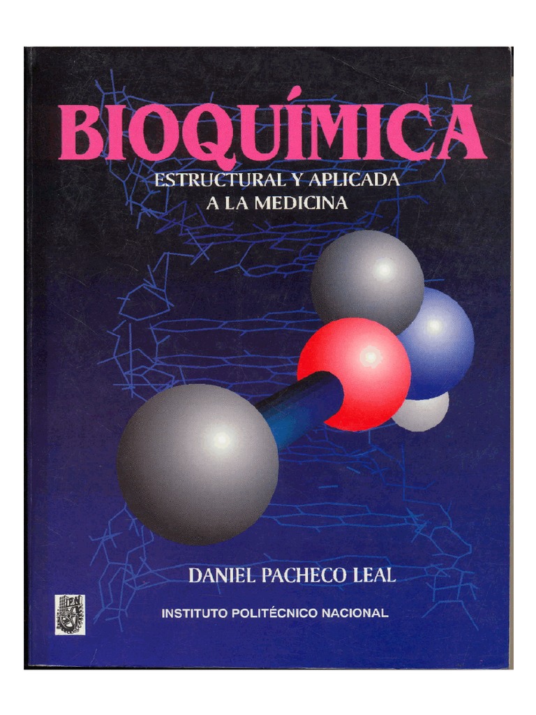 Bioquímica Estructural y Aplicada A La Medicina 1 | PDF