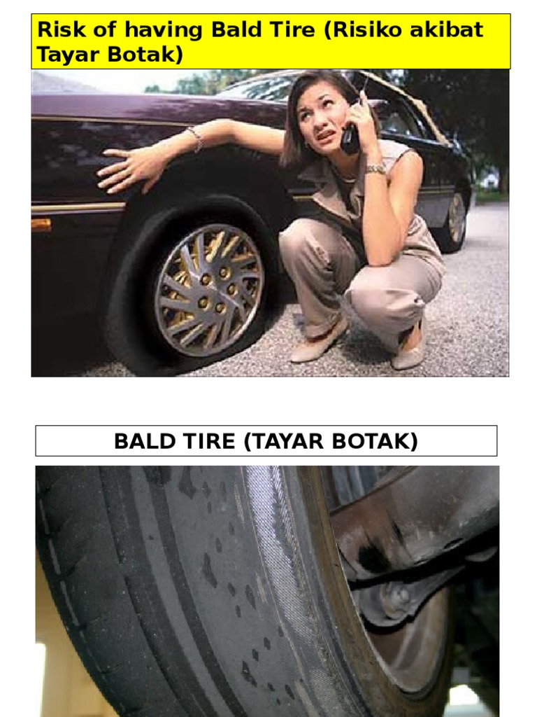 Risk of Having Bald Tire (Risiko Akibat Tayar Botak) | PDF