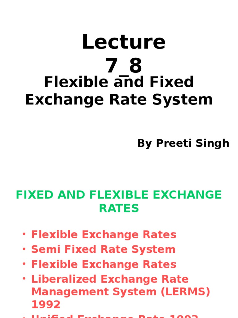 Lecture 7_8-Flexible and Fixed Exchange Rate System | Fixed Exchange ...