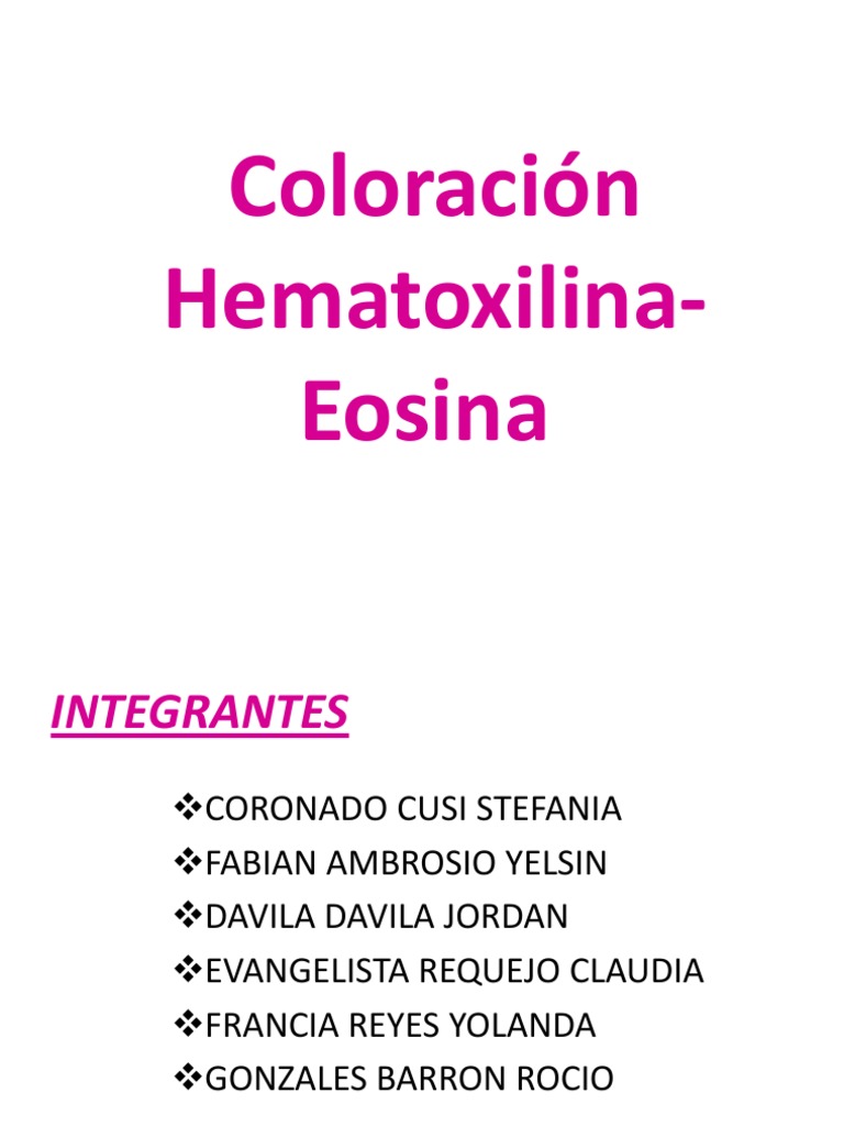 Coloracin Hematoxilina - Eosina | PDF | Tinción | Compuestos químicos