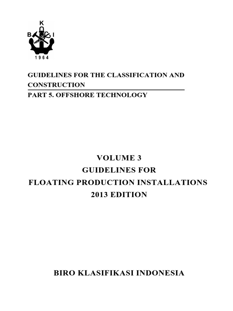 (Vol 3), 2013 Guidelines For Floating Production Installations, 2013 ...