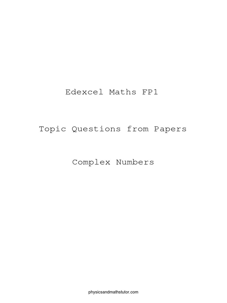 Edexcel Maths FP1 Complex Numbers Questions | PDF | Complex Number | Integer