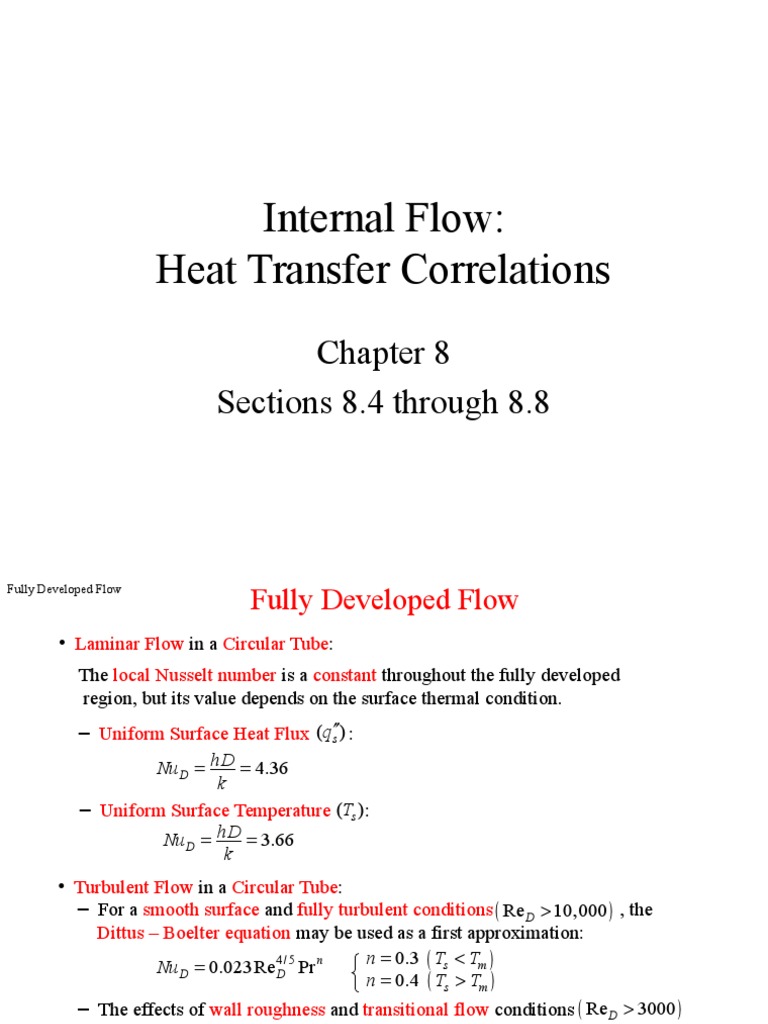 Heat Transfer Correlations for Internal Flows: Fully Developed and Developing Laminar and ...