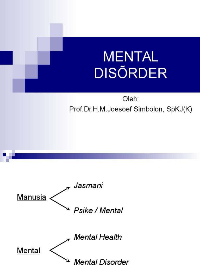 Mental Disorder (Prof - Dr.joesoef Simbolon, SP - KJ (K) ) | PDF | Pengembangan Diri