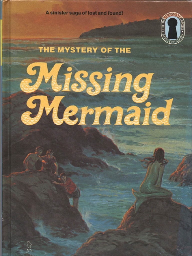 36 The Three Investigators and The Mystery of The Missing Mermaid | PDF