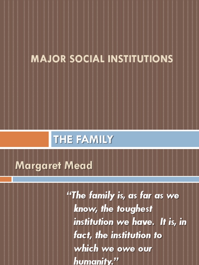 The FAMILY_major Social Institution | Kinship | Family