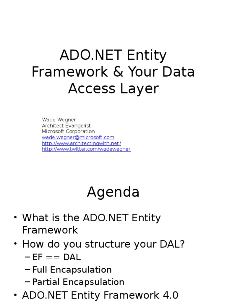 Framework & Your Data Access Layer: Wade Wegner Architect Evangelist Microsoft Corporation | PDF ...