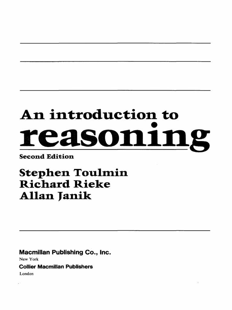 An Introduction To Reasoning. Stephen Toulmin, Richard Rieke, & Allan ...