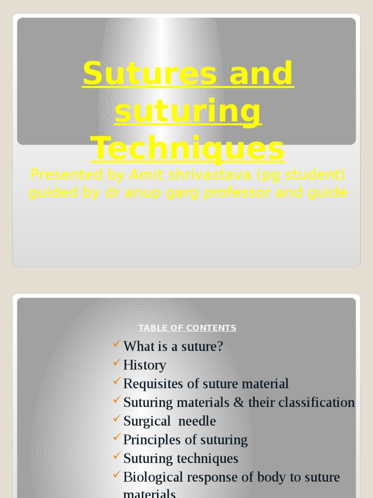 Overview of Suture Materials and Techniques | PDF | Surgical Suture | Silk