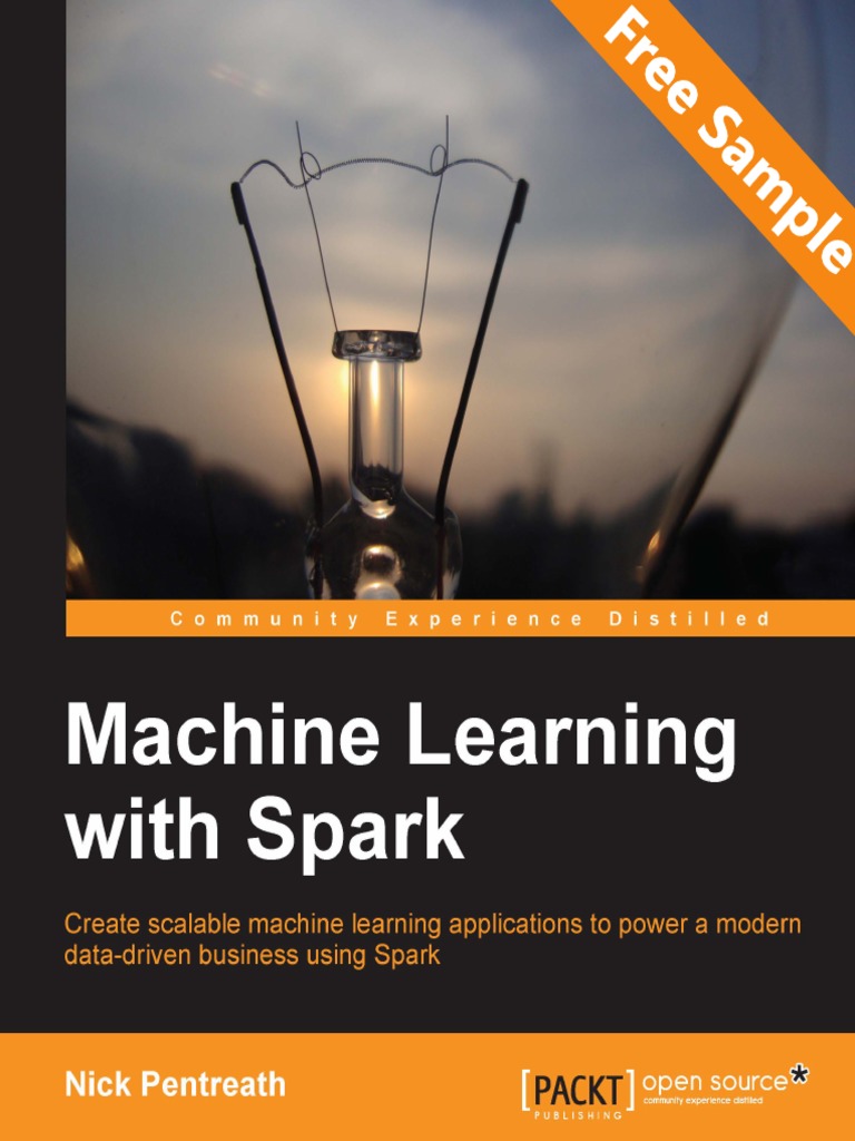 Machine Learning With Spark - Sample Chapter | PDF | Apache Spark ...