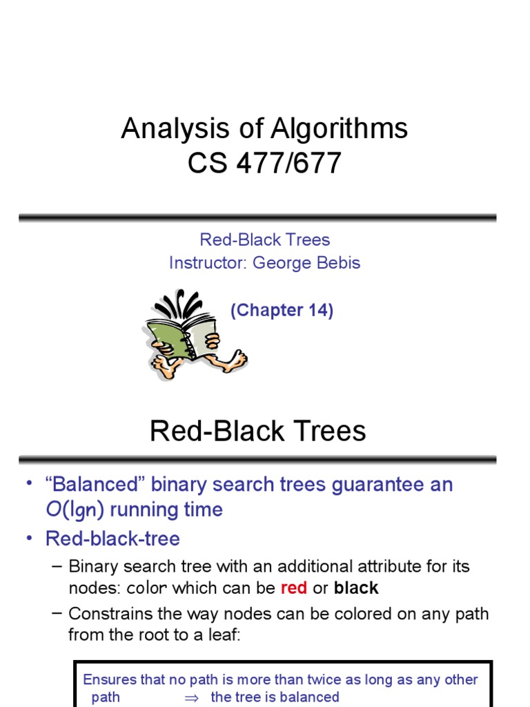 Analysis of Algorithms CS 477/677: Red-Black Trees Instructor: George Bebis (Chapter 14 ...