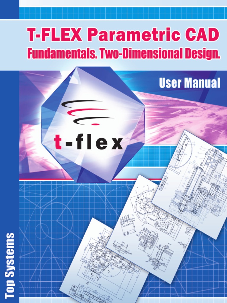 T-FLEX CAD User Manual. Fundamentals. 2D Design | PDF | Computer Aided ...