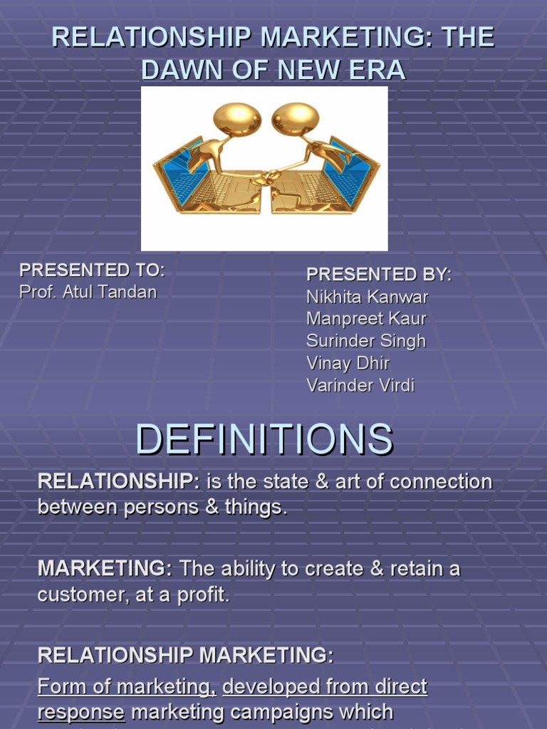 Relationship Marketing: The Dawn of New Era | PDF | Marketing | Sales