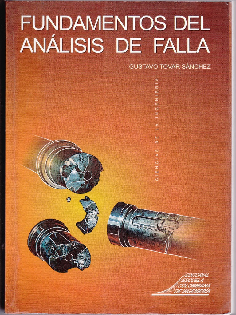 Fundamentos Del Analisis de Falla | PDF | Mecánica de fractura | Ductilidad Fundamentos Del Analisis de Falla | PDF | Mecánica de fractura | Ductilidad