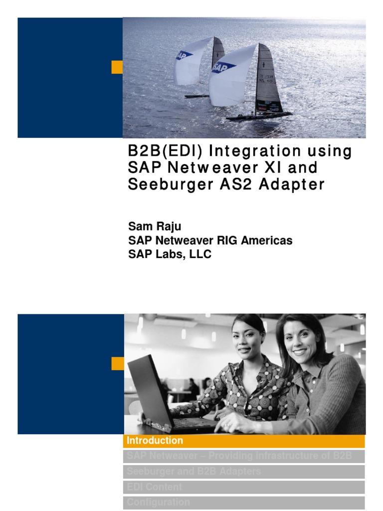 B2B (EDI) Integration Using Process Integration Capabilities of SAP Netweaver and Seeburger AS2 ...