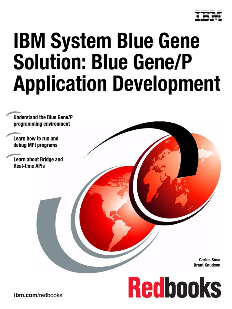 IBM System Blue Gene Solution: Blue Gene/P Application Development ...