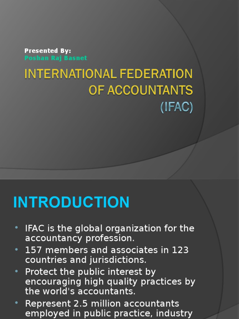 An Overview of the International Federation of Accountants (IFAC): Its ...