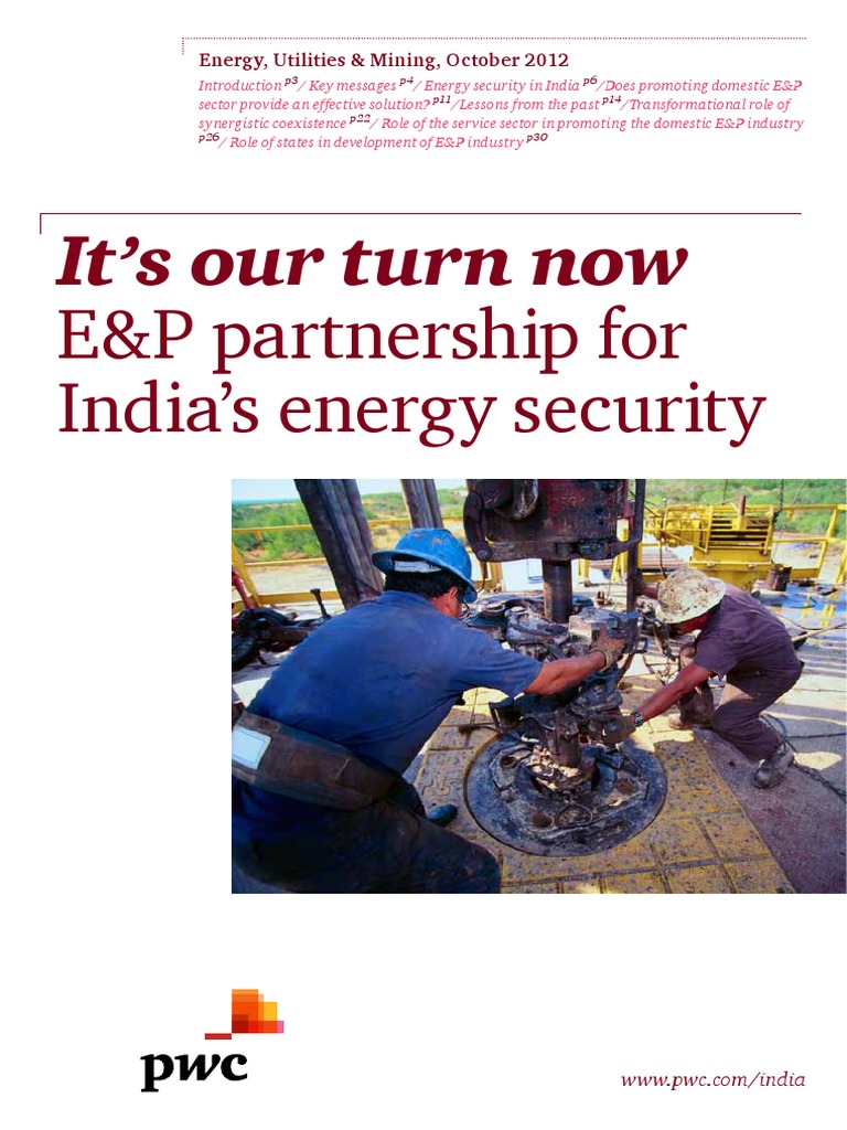 It's Our Turn Now: E&P Partnership For India's Energy Security | PDF ...