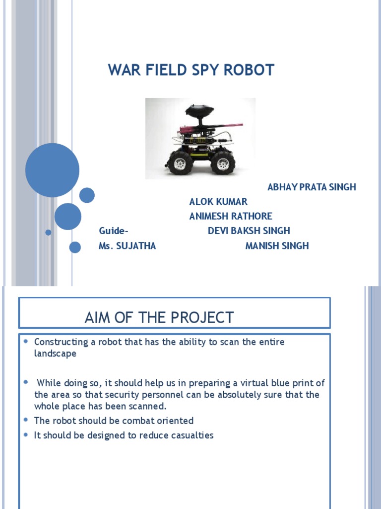 War Field Spy Robot: Abhay Prata Singh Alok Kumar Animesh Rathore Guide ...
