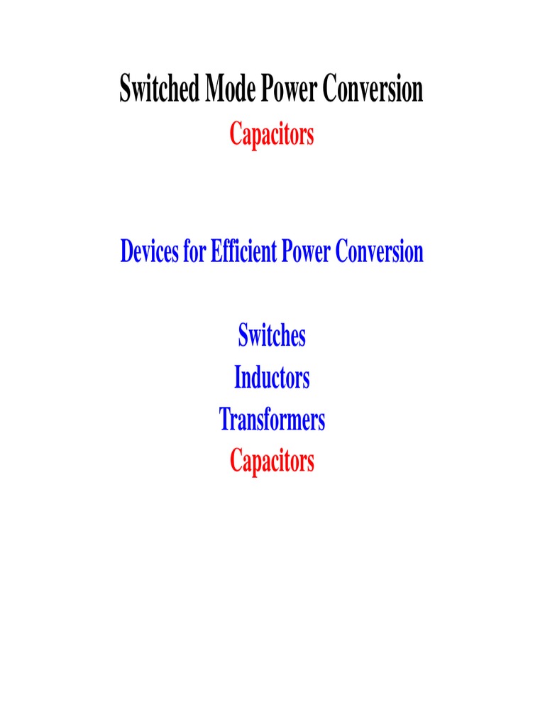 Switched Mode Power Conversion: Devices For Efficient Power Conversion ...