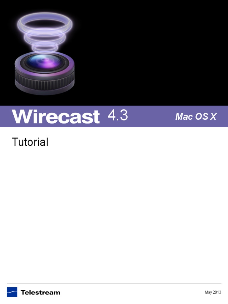 Wirecast Tutorial Mac | PDF | Streaming Media | Adobe Flash