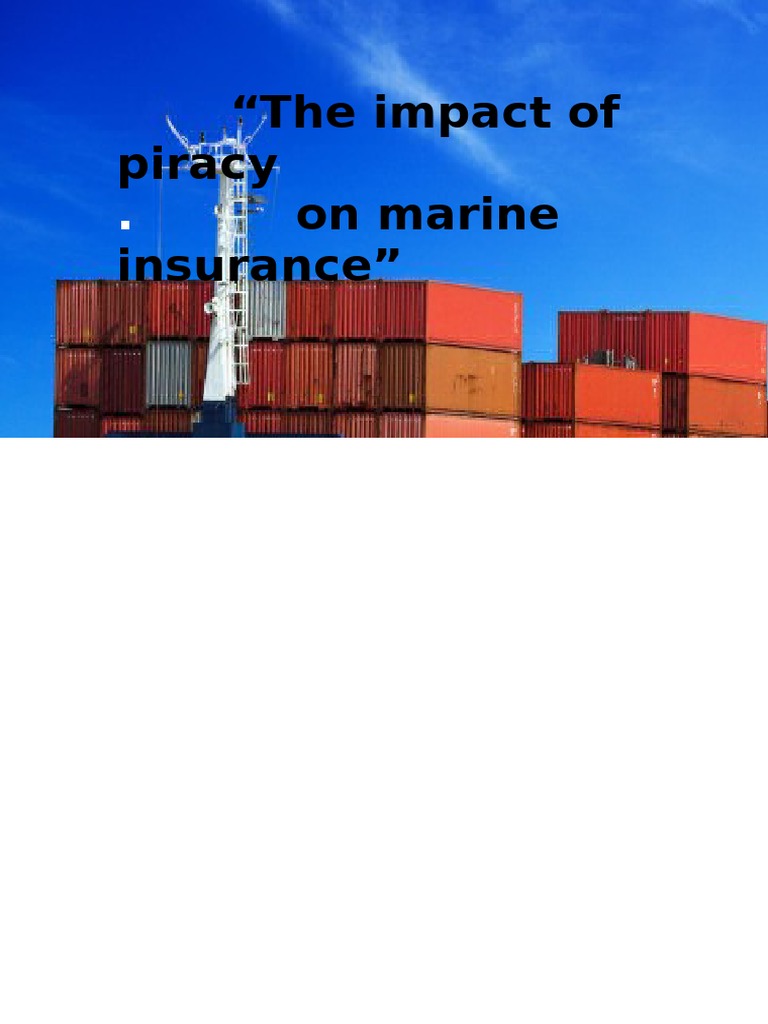 Analyse The Impact of Piracy On Marine Insurance | PDF | Piracy Off The ...