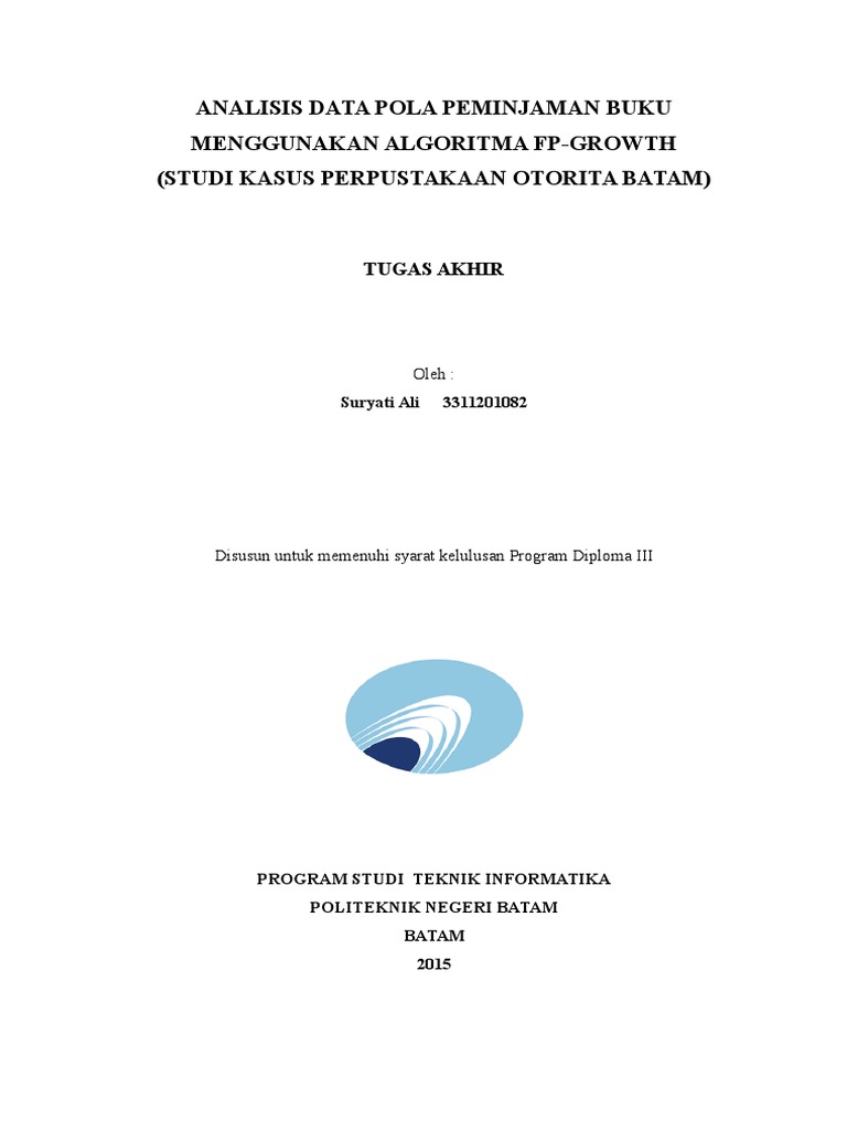 Analisis Data Pola Peminjaman Buku Menggunakan Algoritma FP-Growth (Studi Kasus Perpustakaan ...