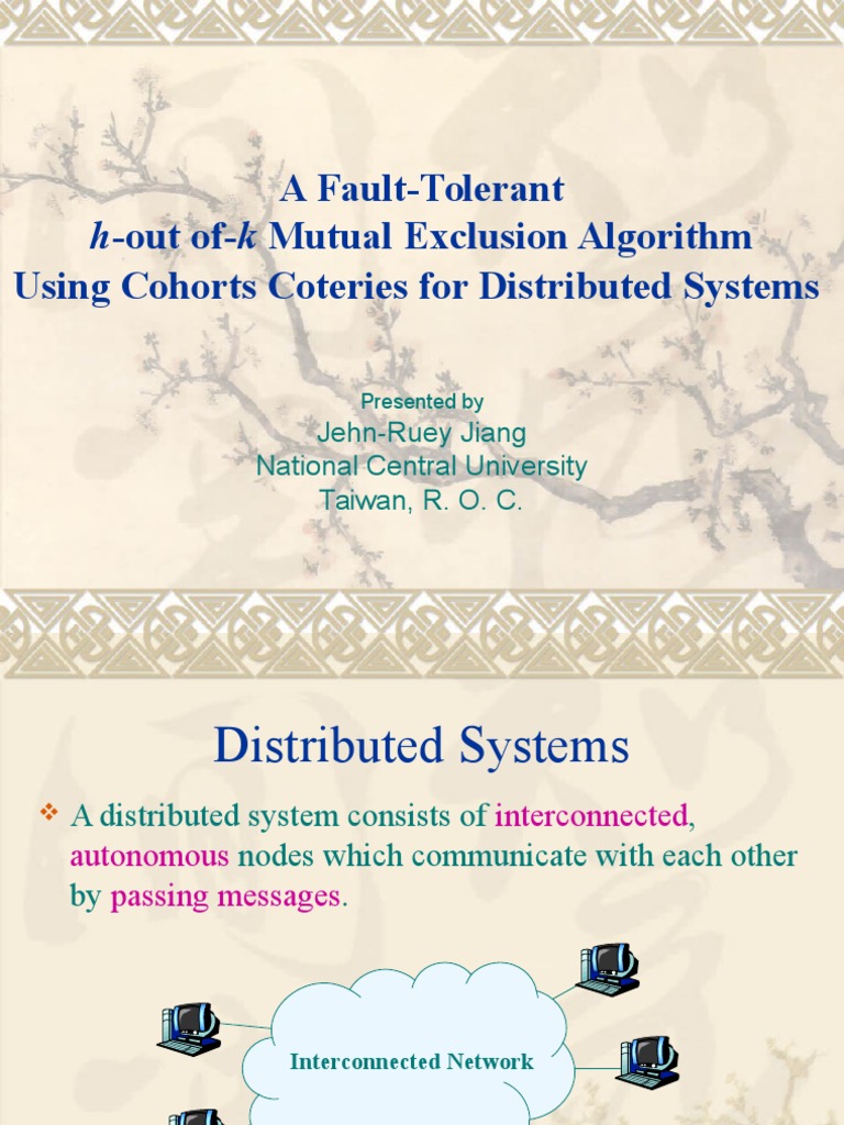 H-Out Of-K Mutual Exclusion Algorithm: A Fault-Tolerant Using Cohorts Coteries For Distributed ...
