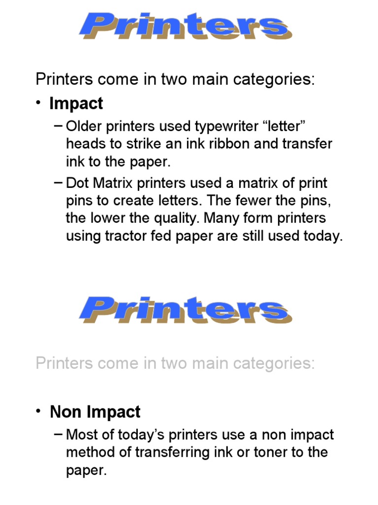 Printers Come in Two Main Categories: - Impact | PDF | Printer (Computing) | Printing