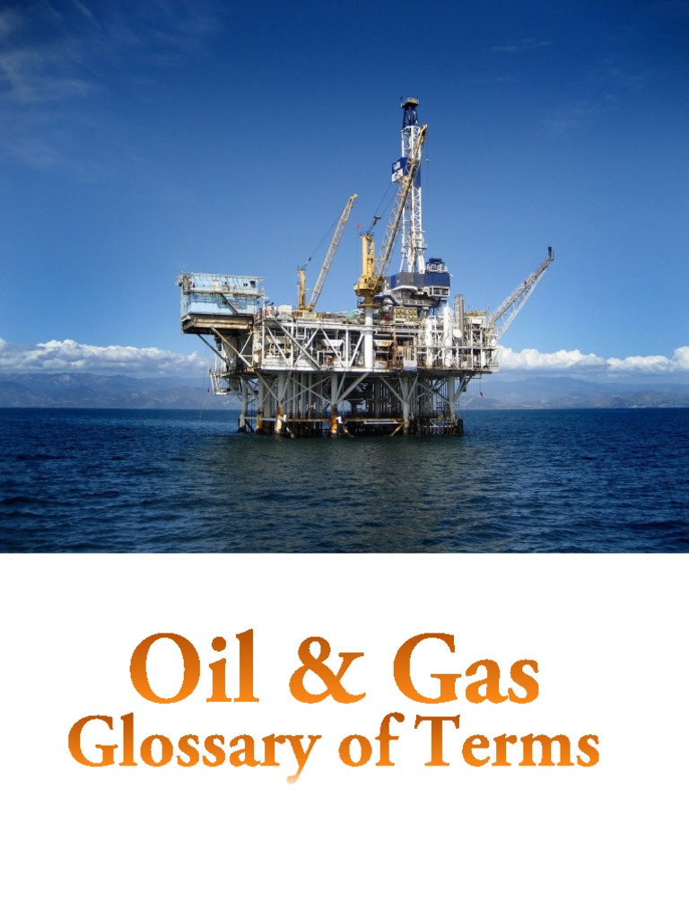 Oil & Gas Glossary of Terms | PDF | Casing (Borehole) | Blowout (Well ...