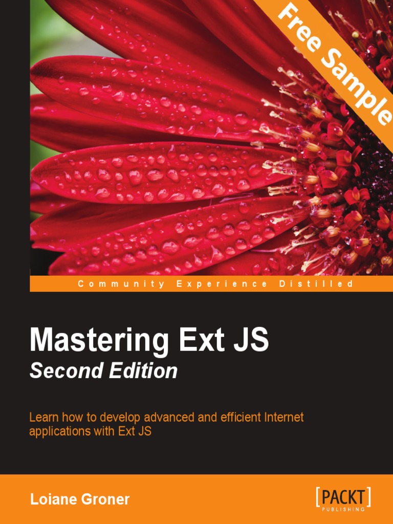 Mastering Ext JS - Second Edition - Sample Chapter | PDF | Sencha Touch | Ext Js