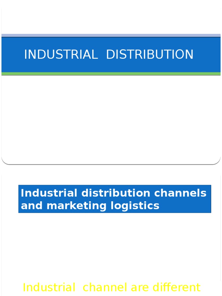 Industrial Distribution | PDF | Distribution (Business) | Logistics