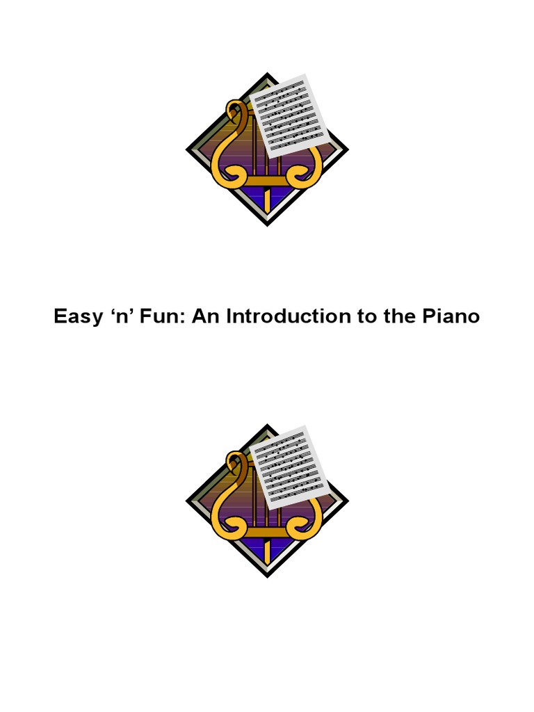 Easy N' Fun: An Introduction To The Piano | PDF