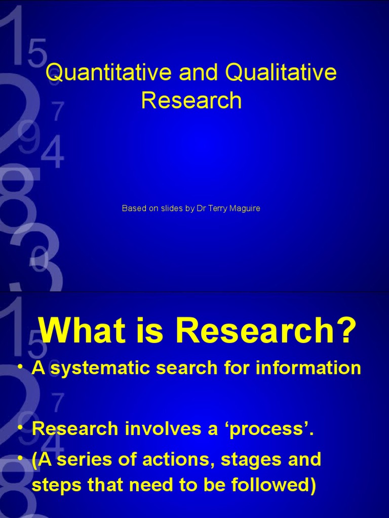 Quantitative and Qualitative Research: Based On Slides by DR Terry ...