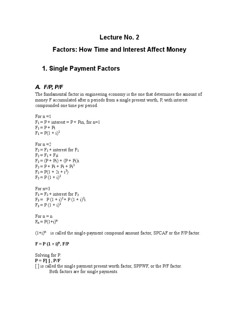 Lecture No. 2 Factors: How Time and Interest Affect Money 1. Single ...